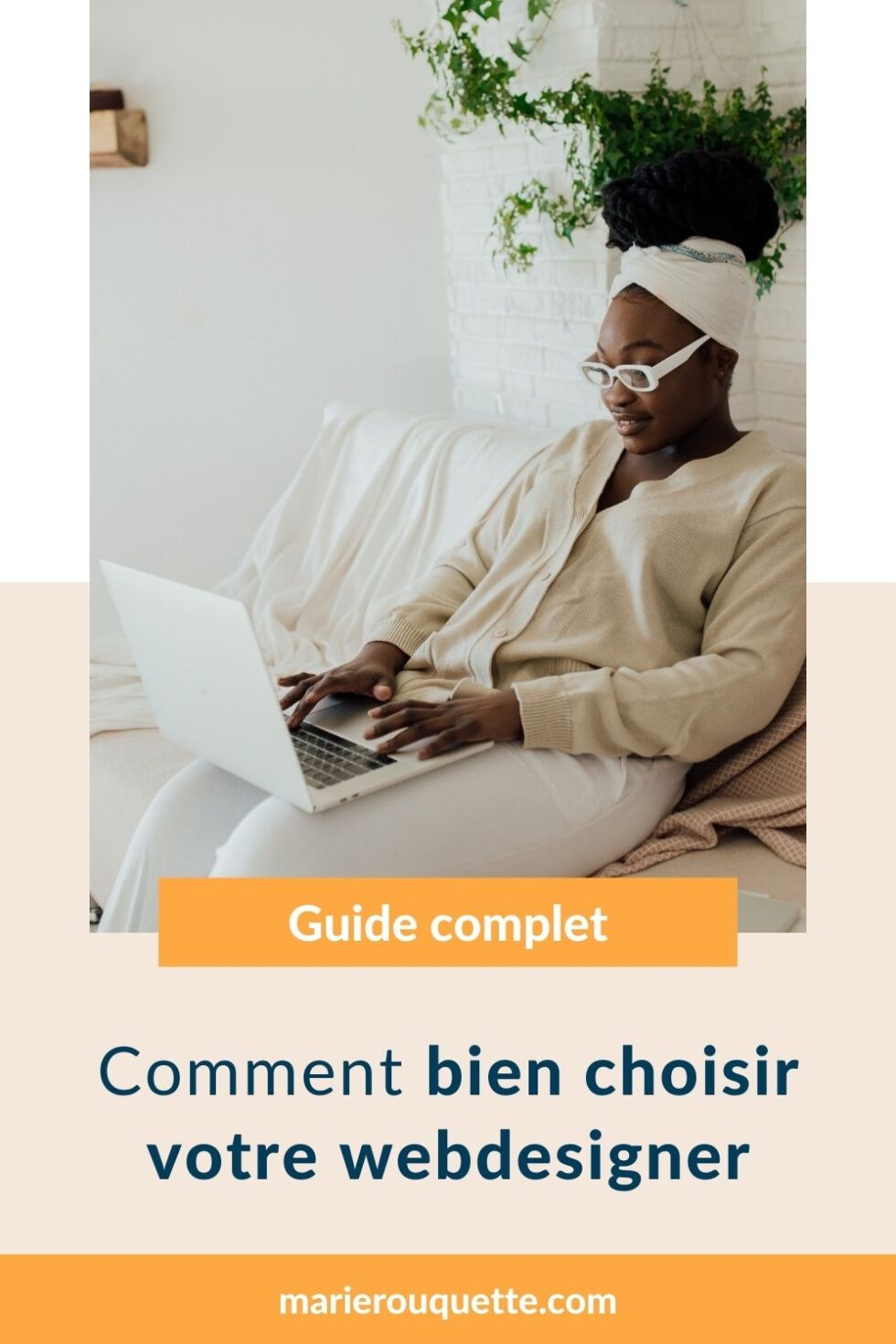Comment bien choisir son webdesigner ? - Marie Rouquette