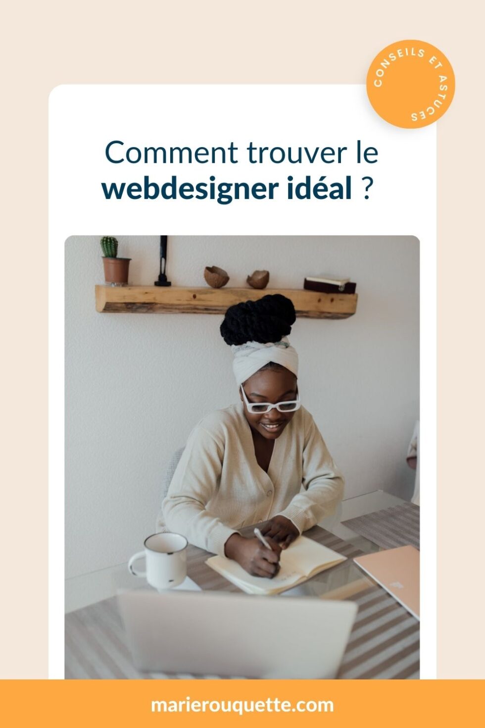 Comment bien choisir son webdesigner ? - Marie Rouquette